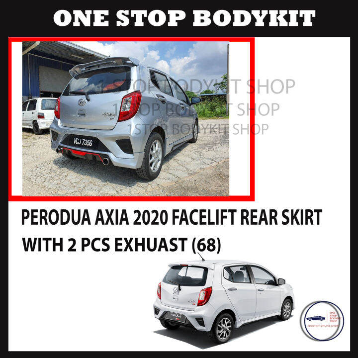 PERODUA AXIA'2020 FACELIFT REAT SKIRT WITH 2 PCS EXHUAST D68 ABS | Lazada