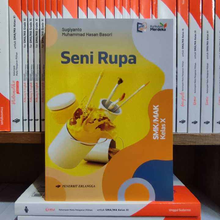 Buku Seni Rupa Kelas 10 SMK Kurikulum Merdeka Erlangga | Lazada Indonesia