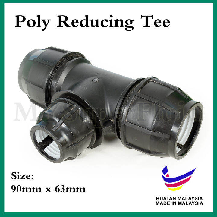 POLY FITTINGS HDPE POLY REDUCING TEE [90mmX63mm] | Lazada