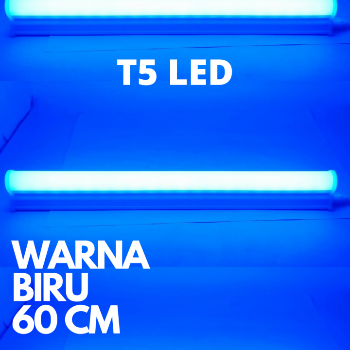 LAMPU T5 LED 60 CM BIRU 8 WATT LAMPU LED T5 60 CM LAMPU T5 BIRU LED 8w ...