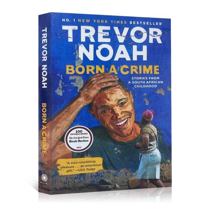 Born a Crime by Trevor Noah : Stories from a South African Childhood ...