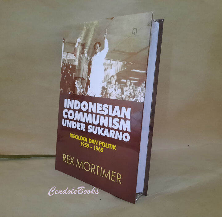 Buku Indonesian Communism Under Soekarno - Rex Mortimer | Lazada Indonesia