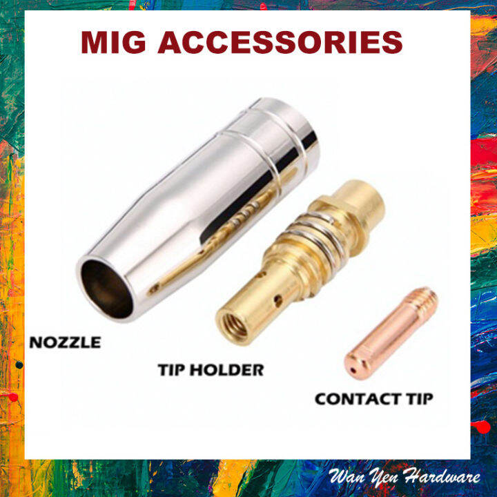 Mig welding NOZZLE / TIP HOLDER / CONTACT TIP 0.8MM / CONTACT TIP 1.0MM ...