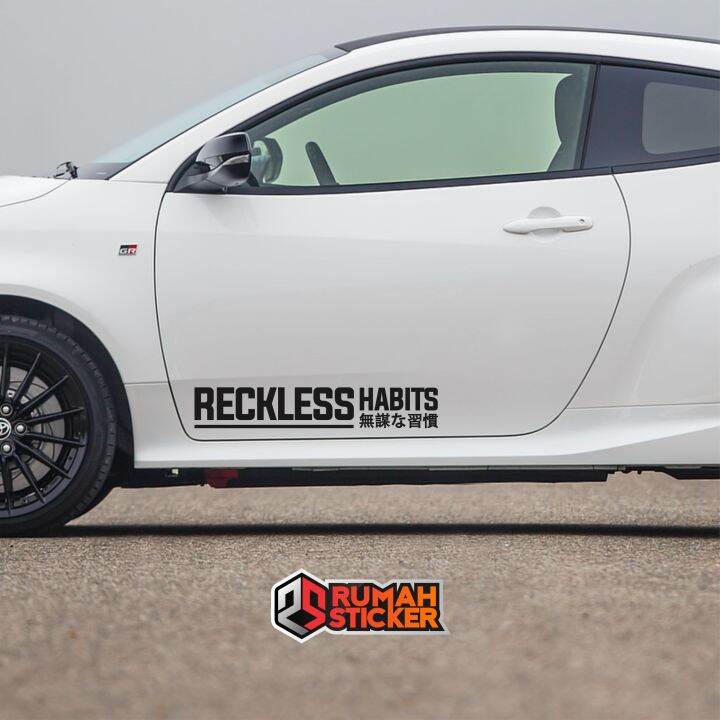 STICKER STIKER MOBIL BODY DAN KACA JDM STYLE RECKLESS HABITS | Lazada ...
