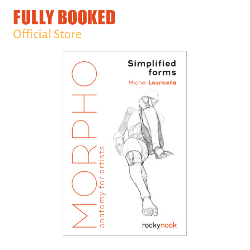 Morpho: Simplified Forms, Anatomy for Artists (Paperback) | Lazada PH