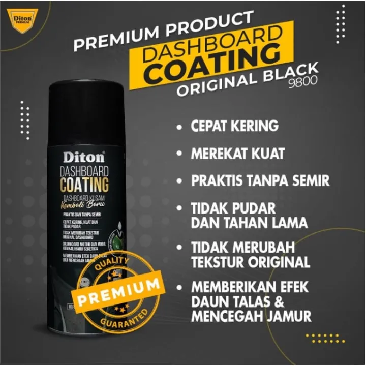 DITON PREMIUM SPRAY DASHBOARD COATING 9800 ORIGINAL BLACK HITAM ASAL | Lazada