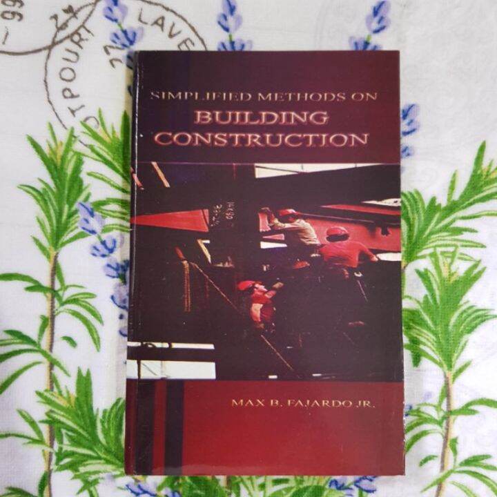 SIMPLIFIED METHODS ON BUILDING CONSTRUCTION BY;MAX FAJARDO | Lazada PH