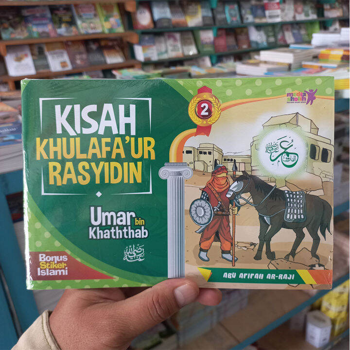 Kisah Khulafaur Rasyidin Umar Bin Khaththab - Abu Afifah Ar-Raji ...