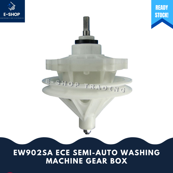 EW902SA ECE SEMI-AUTO WASHING MACHINE GEAR BOX | Lazada