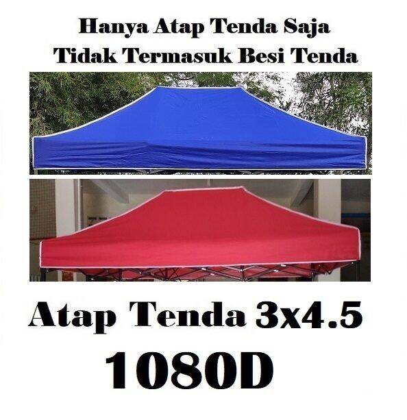 Atap Tenda Lipat 3x4.5 Bahan 1080D (Hanya Terpal Atap Saja Dan Tidak ...