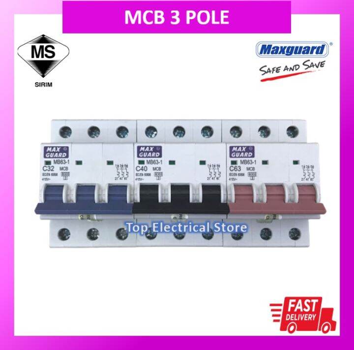 MAXGUARD 3 POLE MCB 6KA 20A/32A/40A/63A MINIATURE CIRCUIT BREAKER SIRIM ...