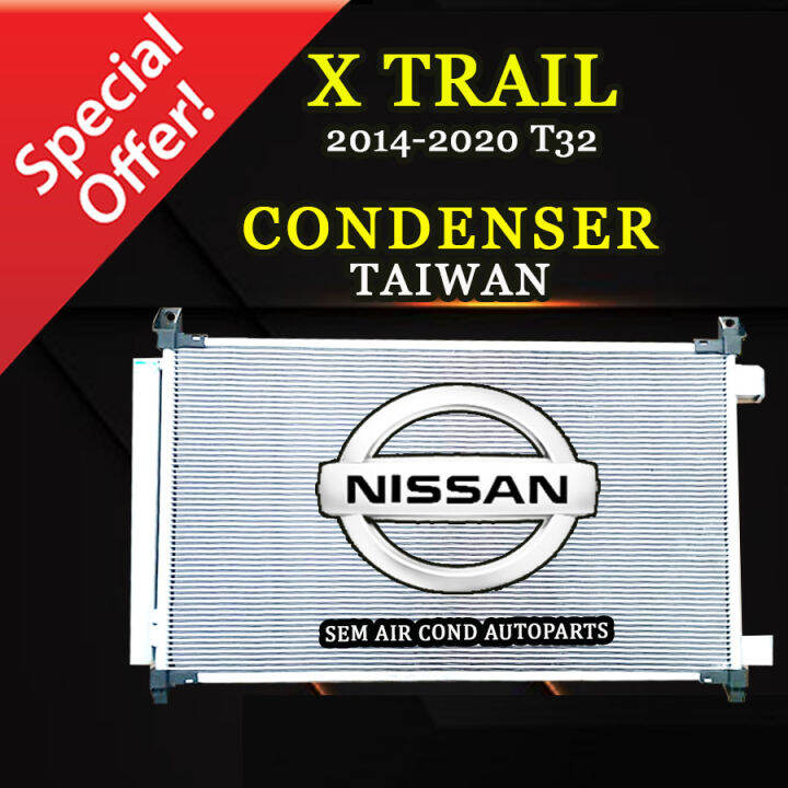 NISSAN X-TRAIL T32 2014-2020 YEAR OEM TAIWAN NEW CONDENSER/ KONDENSER ...