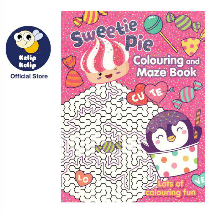 Sweetie Pie Maze & Colouring Book With Fantastic Activities For Kids ...