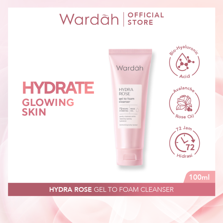 Wardah Hydra Rose Gel to Foam Cleanser 100 ml - Facial Wash dengan Rose ...