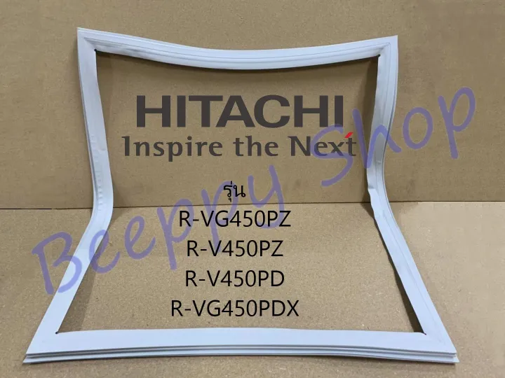 ขอบยางตู้เย็น Hitachi รุ่น R-VG450PZ/V450PZ/V450PD/VG450PDX ยางขอบประตู ...