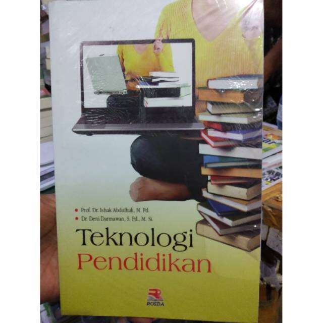 Buku Teknologi Pendidikan - Prof. Dr. Ishak Abdulhak, M.Pd. & Dr. Deni ...