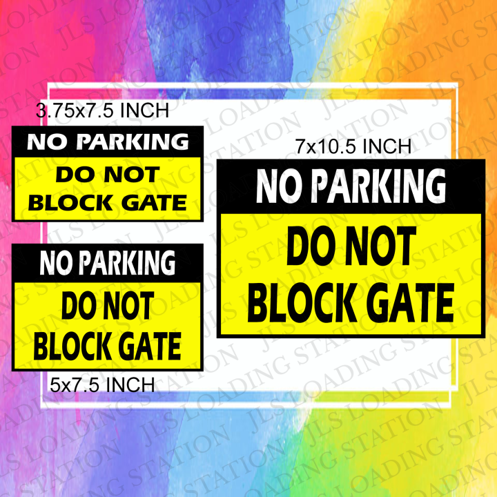 NO PARKING DO NOT BLOCK GATE (LAMINATED/PVC) SIGNAGE | Lazada PH