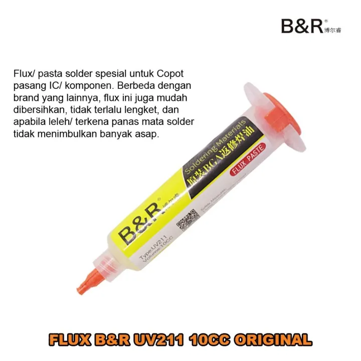 FLUX B&R 10cc UV211 ORIGINAL REKOMENDED UNTUK COPOT PASANG IC DAN KOMPONEN 1 PCS | Lazada Indonesia