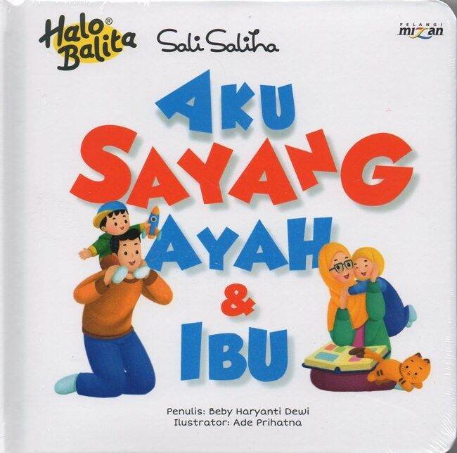 Halo Balita Sali Saliha: Aku Sayang Ayah & Ibu (Boardbook) | Lazada Indonesia