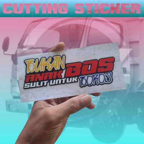 CUTTING STICKER KATA KATA TRUK BUKAN ANAK BOS SULIT UNTUK BOROS ...