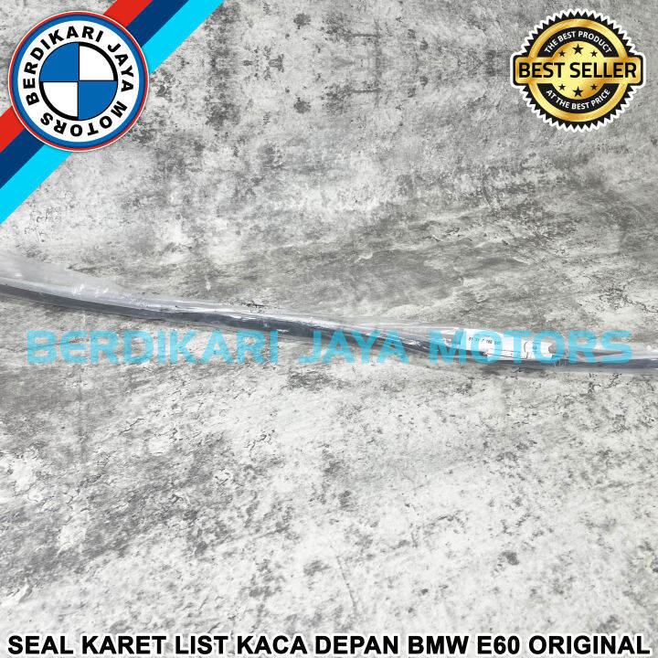 SEAL KARET LIST KACA DEPAN ATAS BMW E60 ORIGINAL BMW 51 31 7 166 841 ...