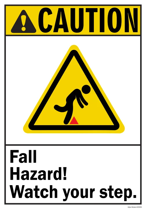 Watch Your Step Sign Caution Fall Hazard Sign Vinyl Sticker Size: 7"W x ...