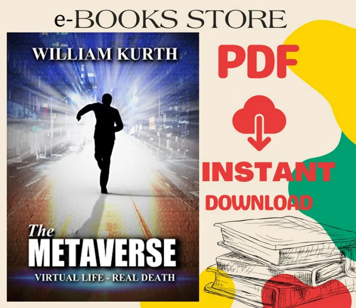 The Metaverse: Virtual Life-Real Death Kurth William (PDF file format eBooks) | Lazada PH