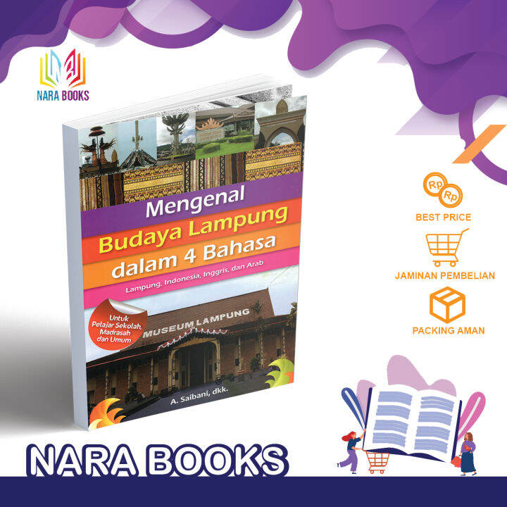BUKU MENGENAL BUDAYA LAMPUNG DALAM 4 BAHASA ( Lampung, Indonesia ...