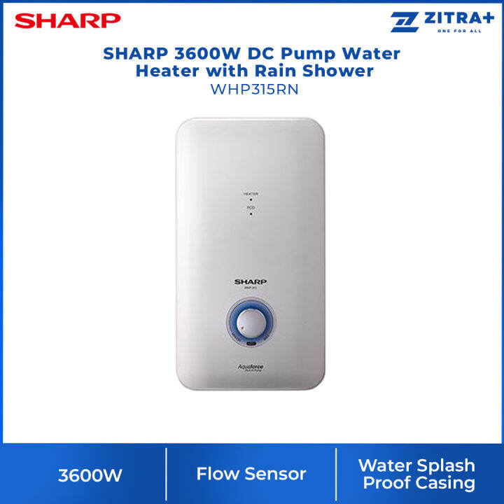 SHARP 3600W DC Pump Water Heater with Rain Shower WHP315RN | Flow Sensor | Leak Proof Heater ...