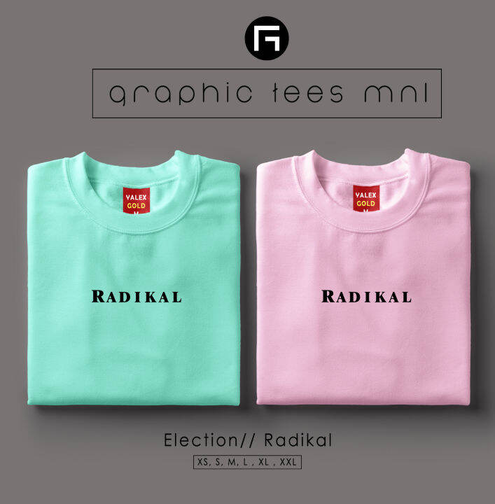 Graphic Tees Mnl Gtm Election Leni Robredo Radikal Customized Shirt
