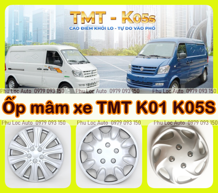 Bộ ốp mâm xe tải TMT K01 K01S K05S R13 inch giả vành đúc dày đẹp ( có ...