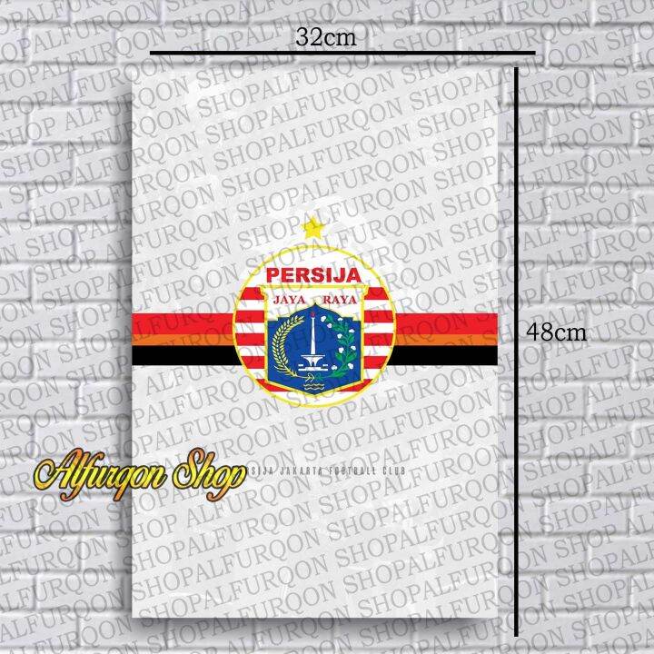 POSTER PERSIJA JAKARTA / FOTO PERSIJA JAKARTA JAK MANIA MACAN KEMAYORAN ...