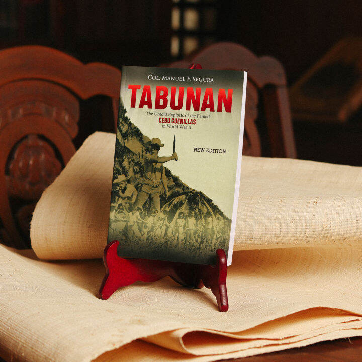 Tabunan (The untold exploits of the famed Cebu Guerillas in World War ...