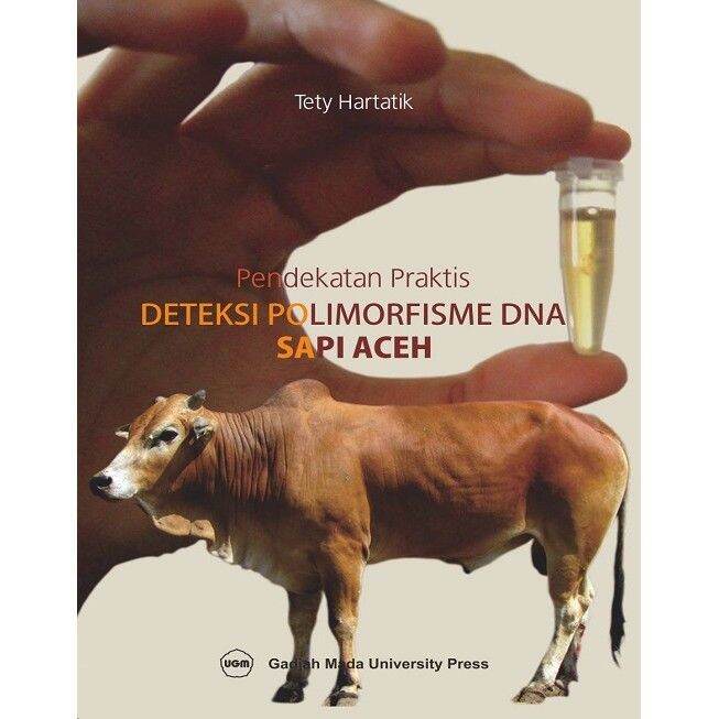 Pendekatan Praktis Deteksi Polimorfisme DNA Sapi Aceh-Edisi Warna ...