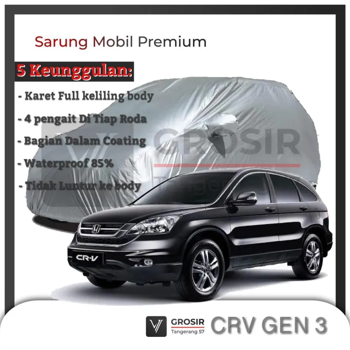 PENUTUP MOBIL HONDA CRV GEN3 GEN 3 - BODY COVER SARUNG MOBIL CRV GEN3 ...