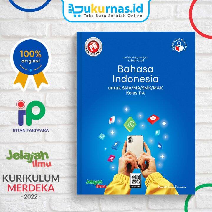 Buku PR Interaktif Bahasa Indonesia SMA Kelas 11 Semester 1 - Kurikulum Merdeka Kurmer Intan ...