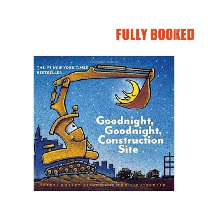 Goodnight, Goodnight, Construction Site (Board Book) by Sherri Duskey ...