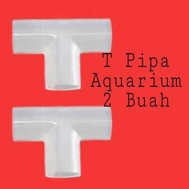 T PIPA AQUARIUM / Sambungan T Pipa Filtrasi aquarium Aquascape | Lazada ...