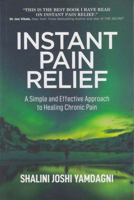INSTANT PAIN RELIEF: A Simple and Effective Approach for Healing ...