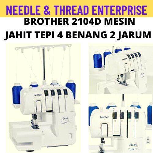 Brother 2104D Overlock Sewing Machine ORIGINAL / Mesin Jahit Tepi 2104D ...