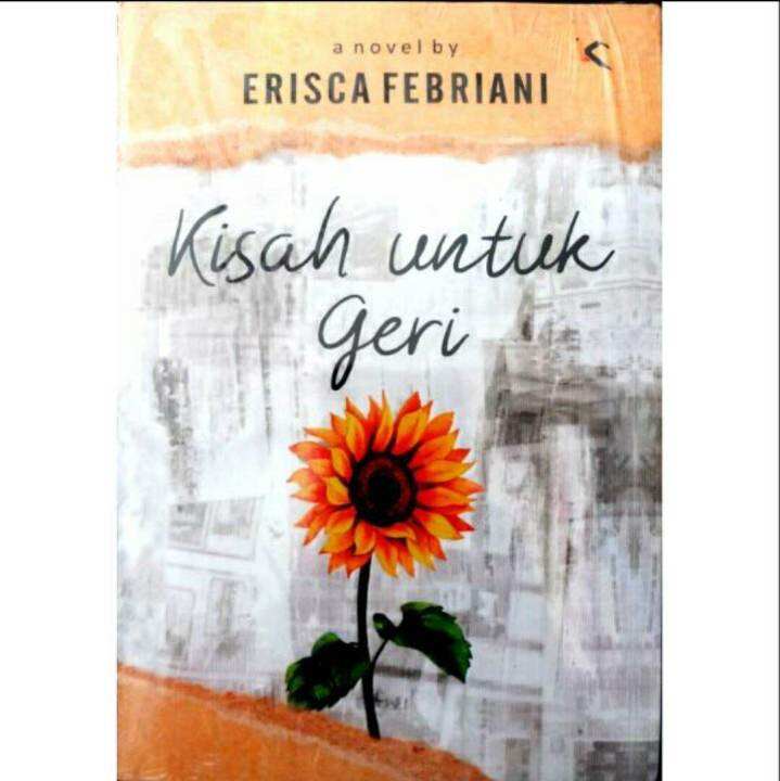 Novel KISAH UNTUK GERI - ERISCA FEBRIANI | Lazada Indonesia