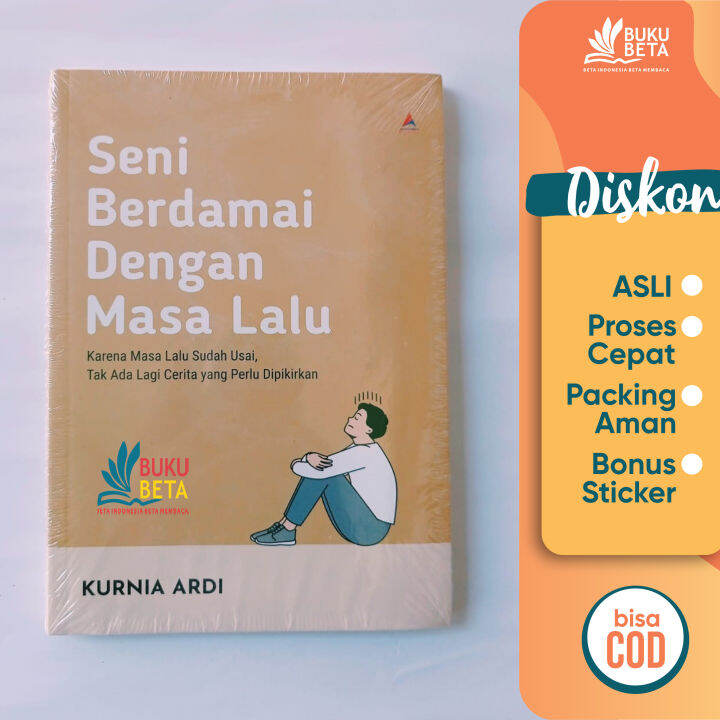 Buku Beta - Seni Berdamai Dengan Masa Lalu - Kurnia Ardi | Lazada Indonesia