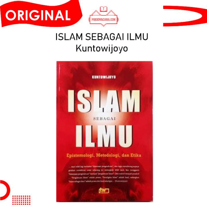 Buku Original - Islam sebagai ilmu Epistemologi metodologi dan etika Kuntowijoyo | Lazada Indonesia