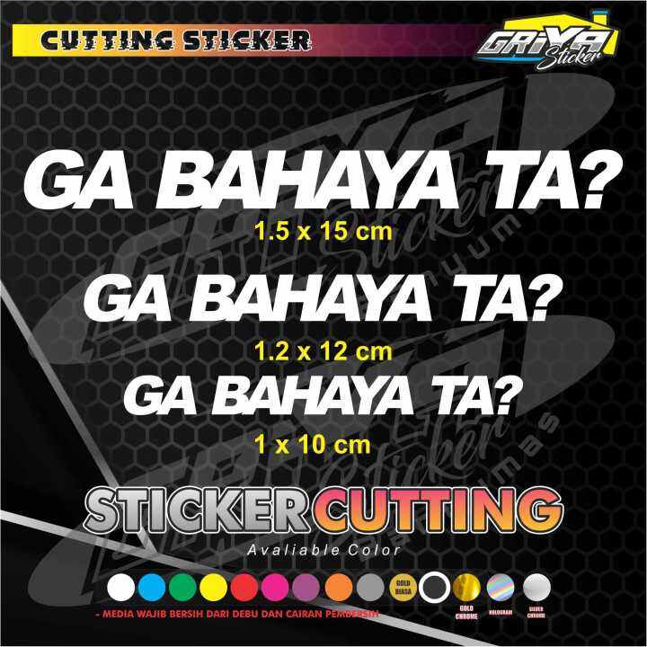 STICKER STIKER CUTTING VIRAL GA BAHAYA TA? | Lazada Indonesia