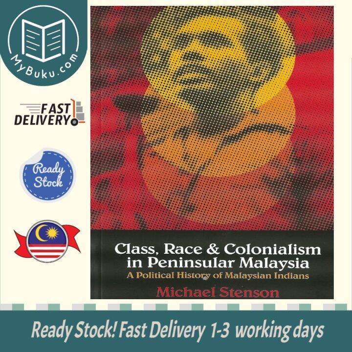 [MyBuku.com] Class, Race and Colonialism in Peninsular Malaysia: A ...