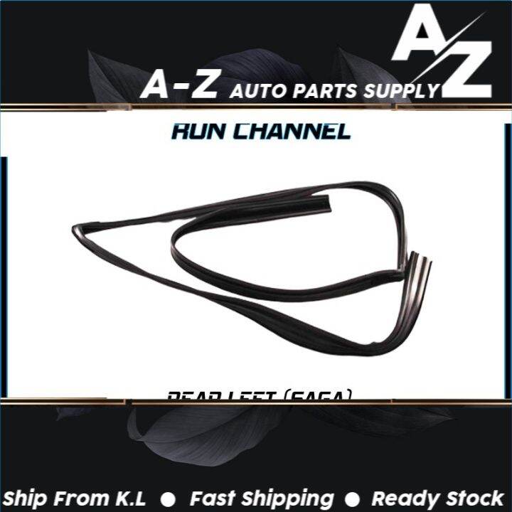 DOOR GLASS RUN CHANNEL 1 PC GETAH CERMIN REAR LEFT (SAGA) | Lazada