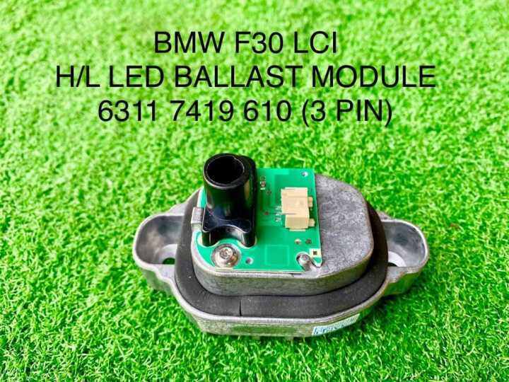 BMW F30 LCI 325i 3 SERIES NEW MODEL HEADLAMP BALLAST LED MODULE 3 PIN ...