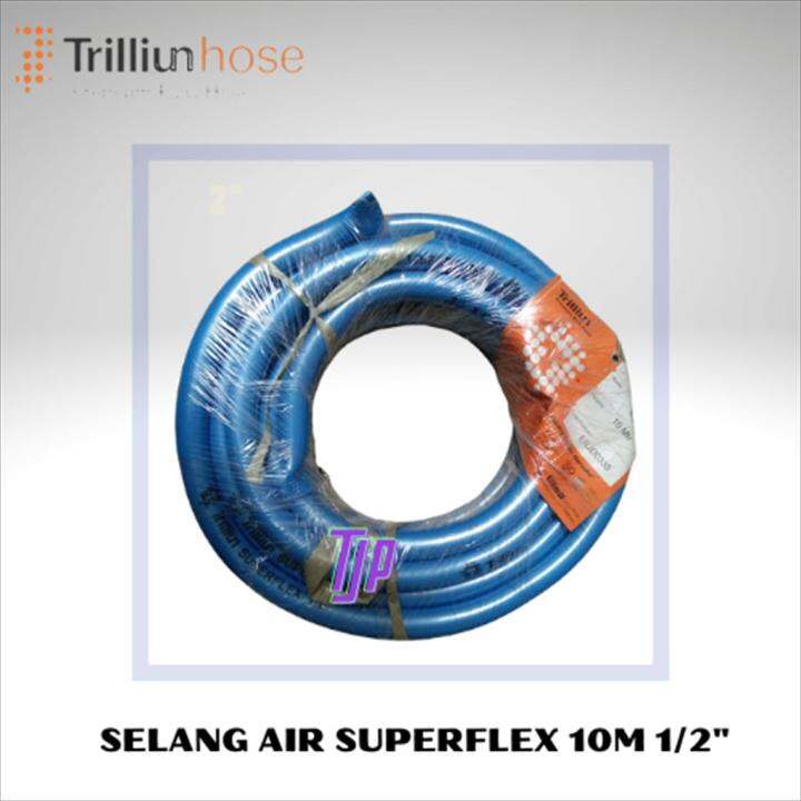 SELANG AIR SUPERFLEX 1/2" TRILLIUN 10 Meter | Lazada Indonesia