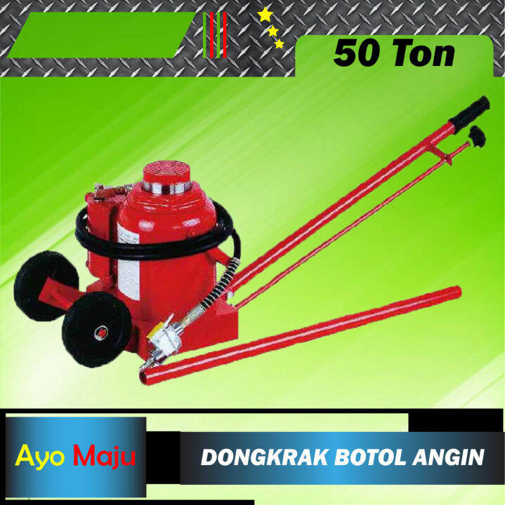Air Hydraulic Bottle Jack 50 Ton / Dongkrak Botol Angin Hydraulic ...