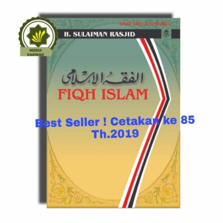 Buku Fiqh Islam Sulaiman Rasjid Hvs Fikih Sulaeman Rasyid Fiqih Islami ...